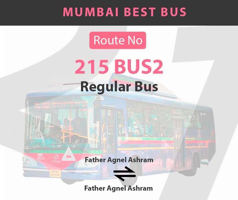 215-bus2-mumbai-best-city-bus-route-and-timings-father-agnel-ashram-to ...