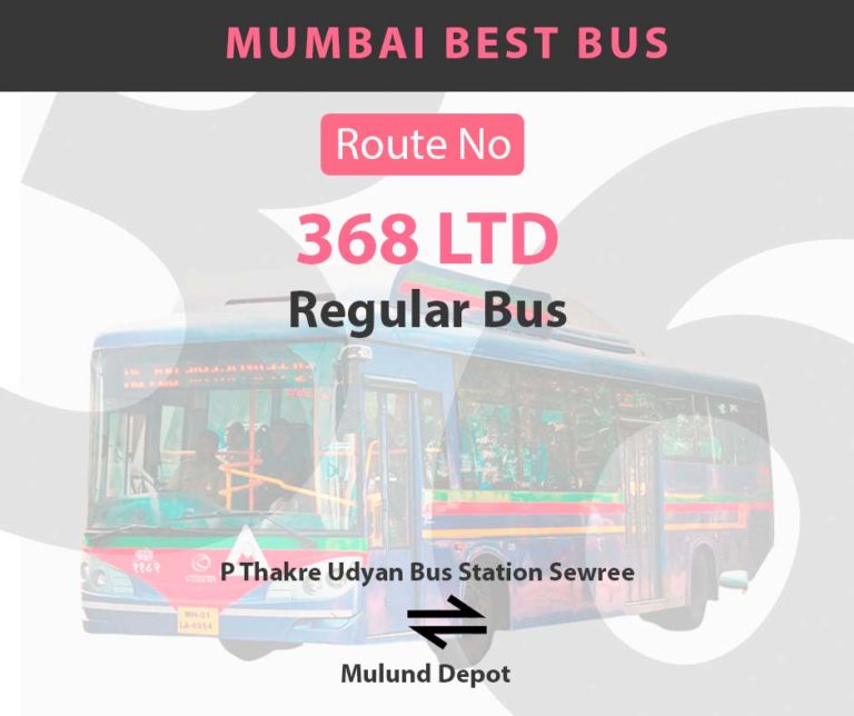 "368LTD" (BEST) Mumbai City Bus Route & Timings, BEST 368LTD Bus Route ...