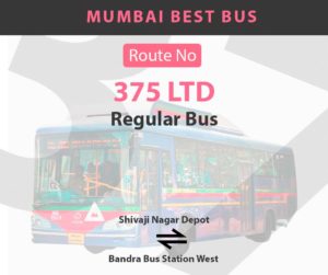 Route 375LTD Timings from Intermediate Bus Stops towards Bandra Bus ...