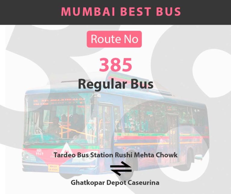 "385" (BEST) Mumbai City Bus Route & Timings, BEST 385 Bus Route Map ...