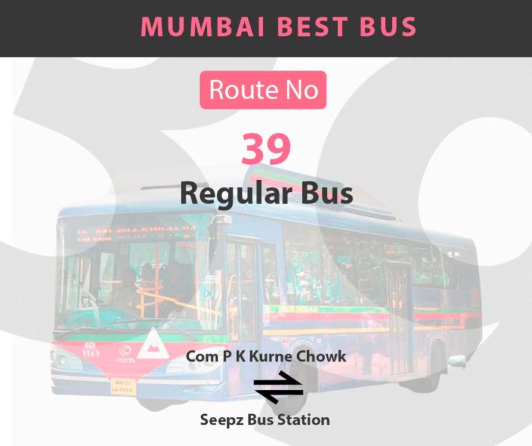 "39" (BEST) Mumbai City Bus Route & Timings, BEST 39 Bus Route Map ...